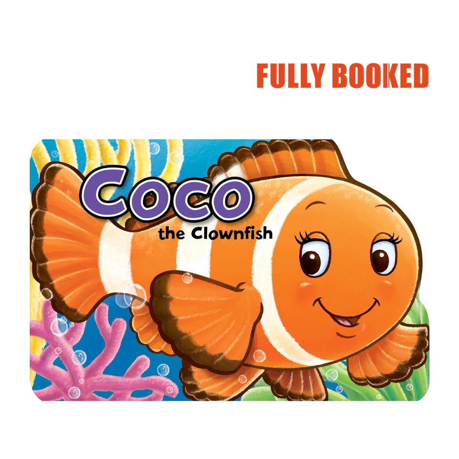 Coco the Clownfish: Under The Sea Tales (Board Book) by Xanna Eve Chown ...