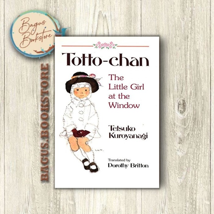 Totto-chan: the Little Girl at the Window - Tetsuko Kuroyanagi (Eng ...