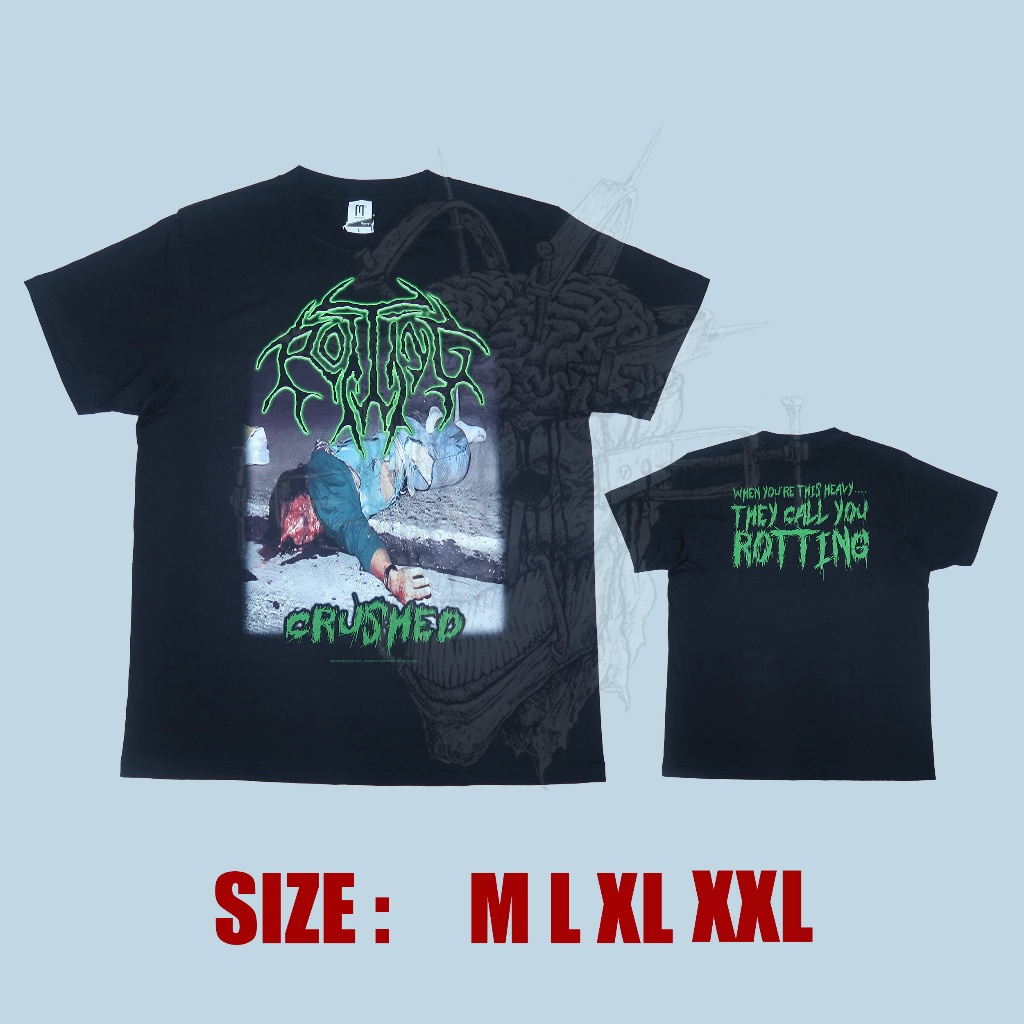 Ts - ROTTING - Crushed - Brutal Mind | Shopee Philippines