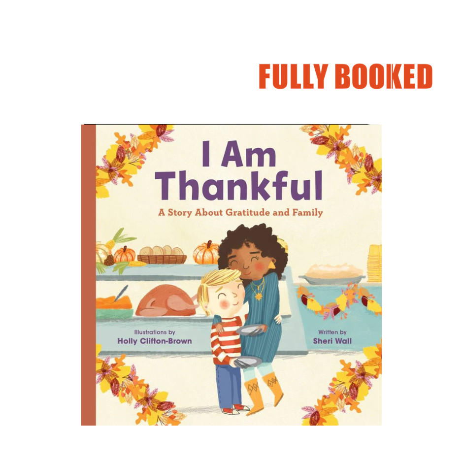 I Am Thankful: A Story About Gratitude and Family (Hardcover) by Sheri ...