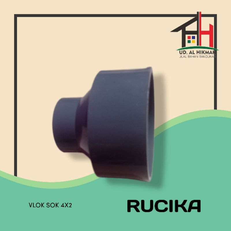 Reducer 4X2 INCH / VLOK SOK SOCK 4 X 2 INCH RUCIKA - PVC PIPE FITTINGS ...