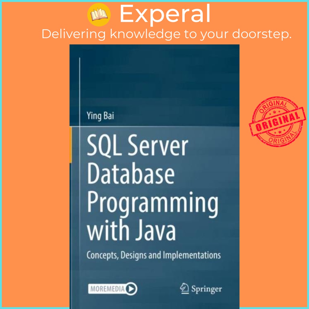 SQL Server Database Programming with Java - Concepts, Designs and Implementations by Ying Bai ...