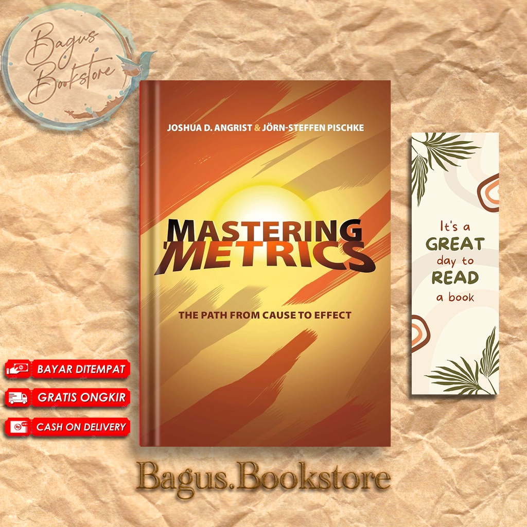 Mastering Metrics: The Path from Cause to Effect - Joshua D. Angrist ... Mastering Metrics: The Path from Cause to Effect - Joshua D. Angrist ...