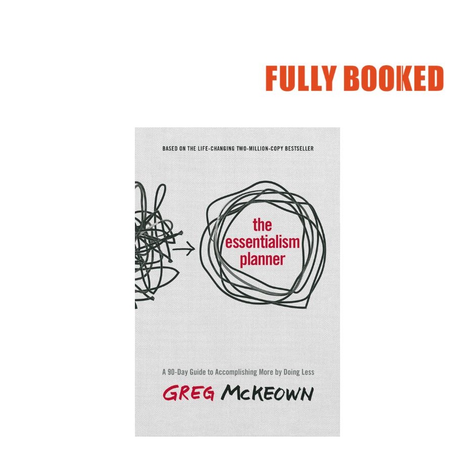 The Essentialism Planner: A 90-Day Guide to Accomplishing More by Doing ...