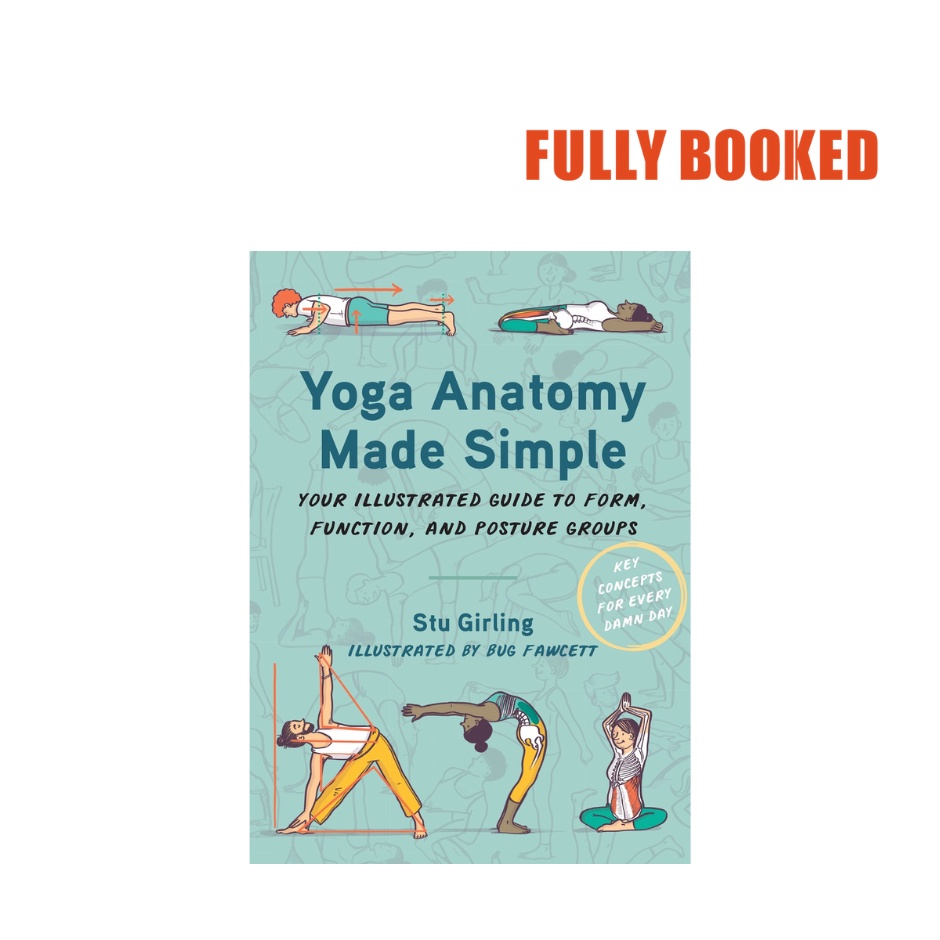Yoga Anatomy Made Simple: Your Illustrated Guide (Paperback) by Stu ...