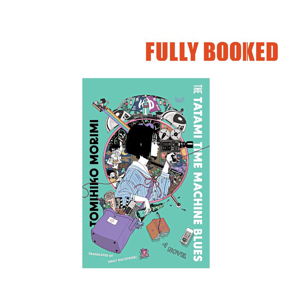 The Tatami Time Machine Blues: A Novel (Hardcover) by Tomihiko Morimi ...
