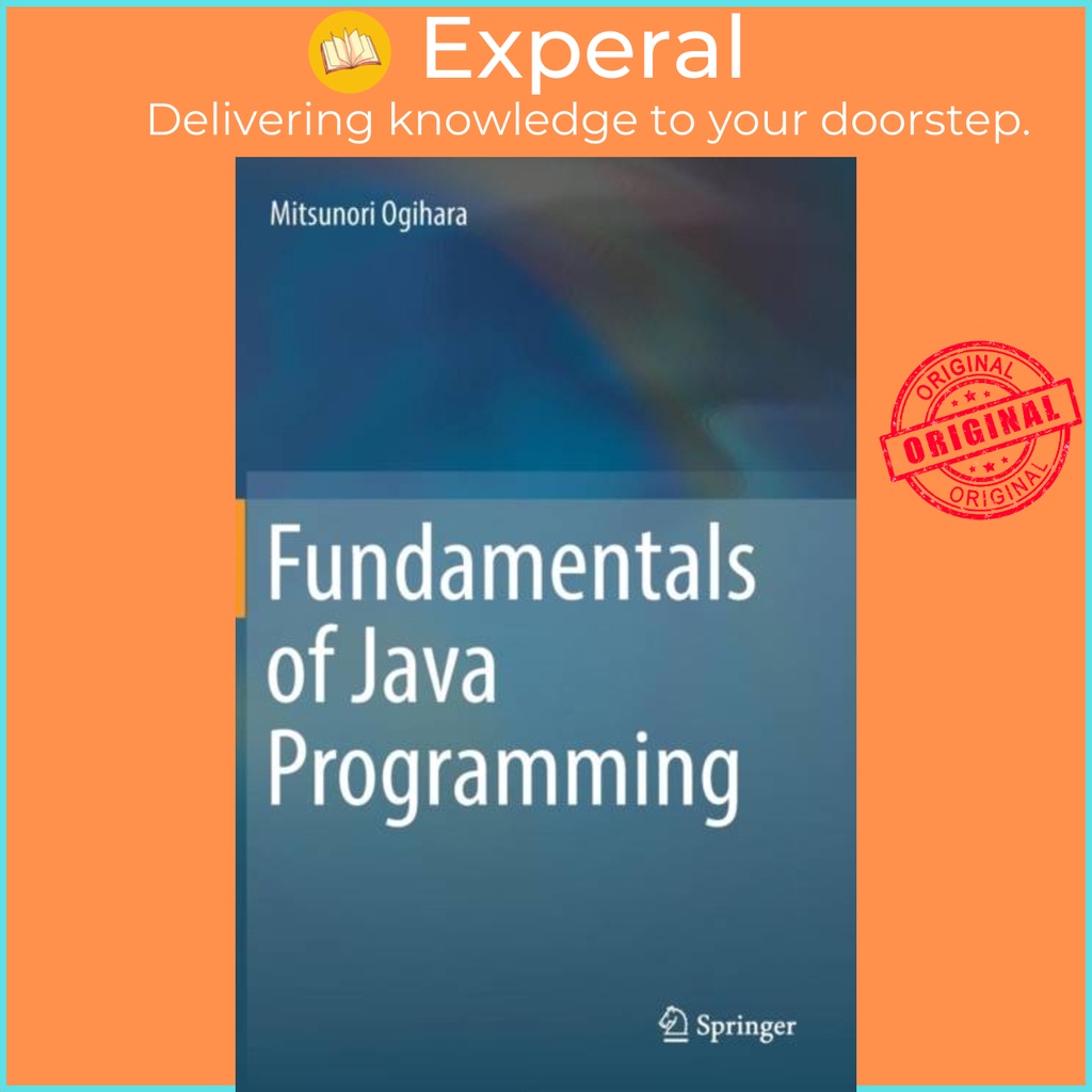 Fundamentals of Java Programming by Mitsunori Ogihara (UK edition ...