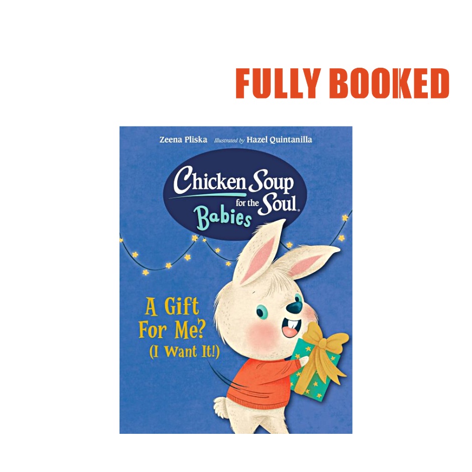 Chicken Soup for the Soul BABIES: A Gift For Me? (I Want It!) (Board ...