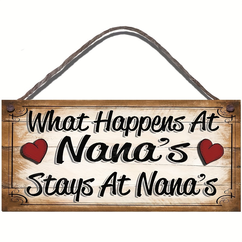 Wooden Funny Sign Wall Plaque What Happens At Nana's Stays At Nana's ...