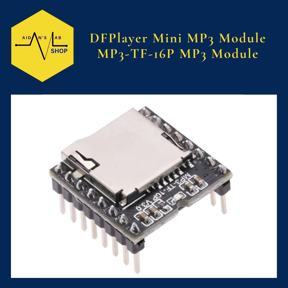 DFPlayer MP3 Module | MP3-TF-16P MP3 Module TF Card | Aidans Lab ...
