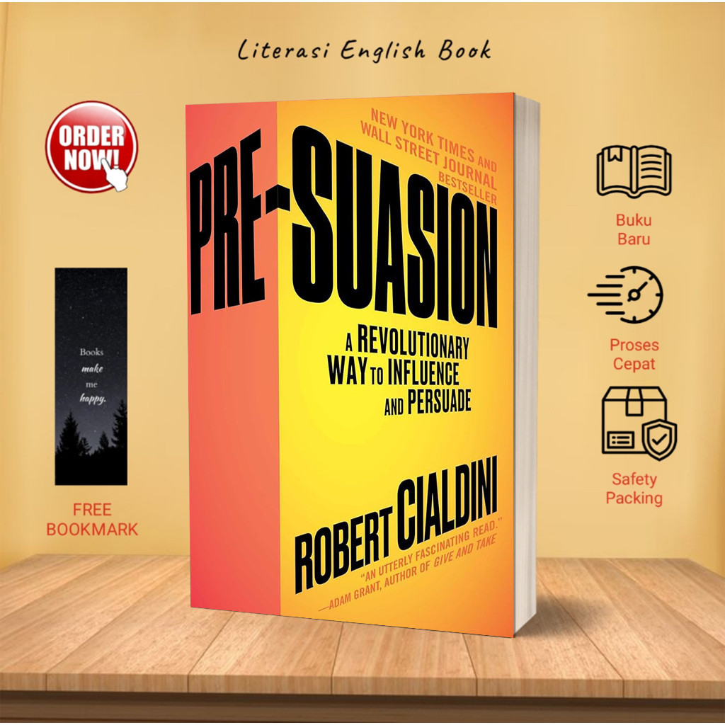Pre-suasion: a revolutionary way to influence and perspective by Robert ...