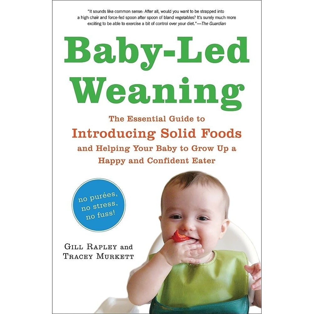 New Book Baby-Led Weaning: The Essential Guide to Introduction solid ...