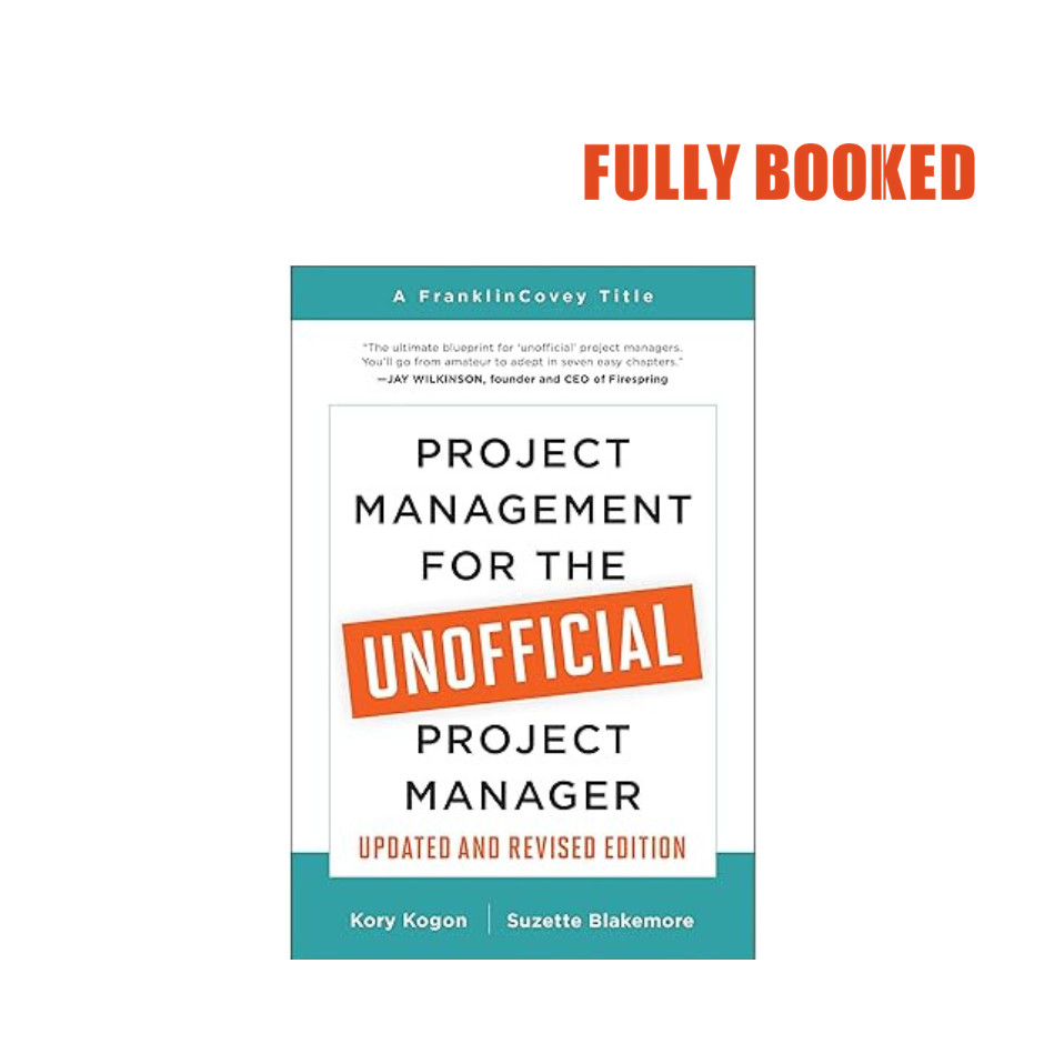 Project Management for the Unofficial Project Manager (Paperback) Kory Kogon | Shopee Philippines