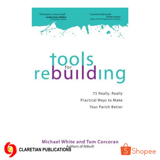 Tools for Rebuilding: 75 Really, Really Practical Ways to Make Your ...