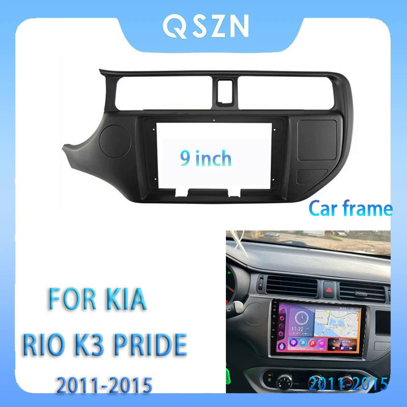 Suitable for KIA RIO K3 PRIDE 2011-2015 9inch Car Radio Dashboard ...