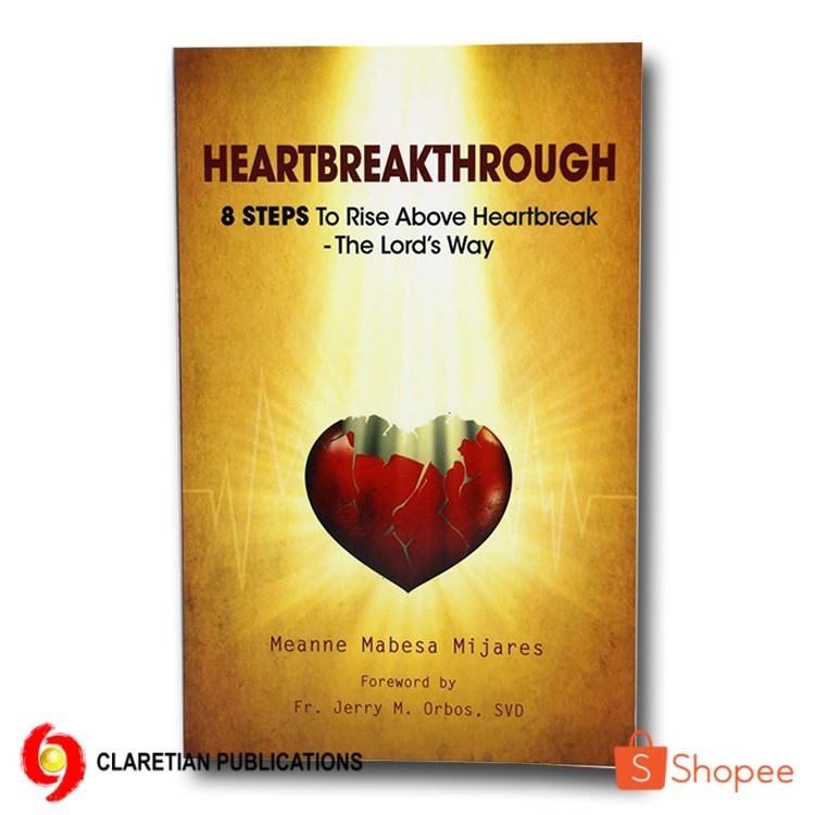 Heartbreakthrough: 8 Steps to Rise Above Heartbreak | Shopee Philippines