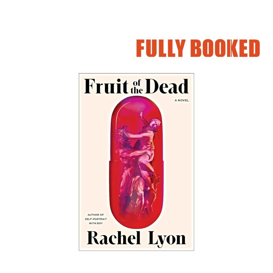 Fruit of the Dead: A Novel (Hardcover) by Rachel Lyon | Shopee Philippines