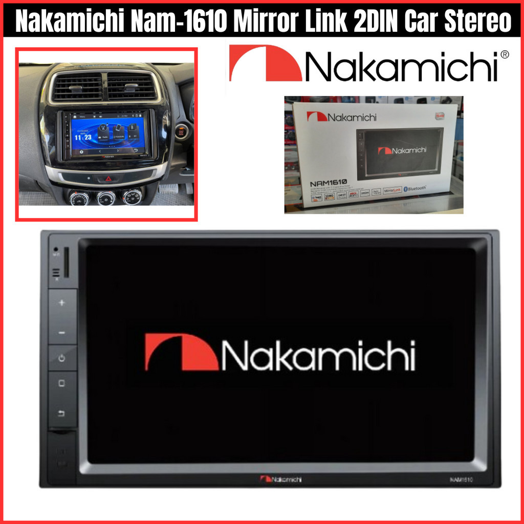 Nakamichi Nam-1610 Mirror Link 2DIN Car Stereo (ORIGINAL) | Shopee ...