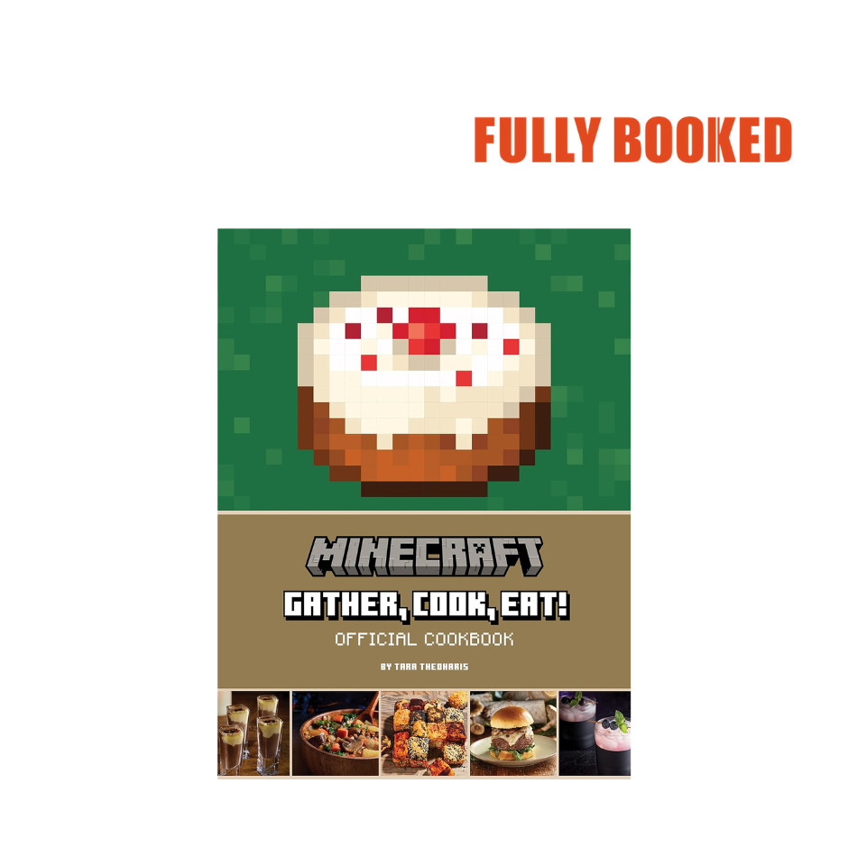 Minecraft: Gather, Cook, Eat An Official Cookbook (Hardcover) by Tara ...