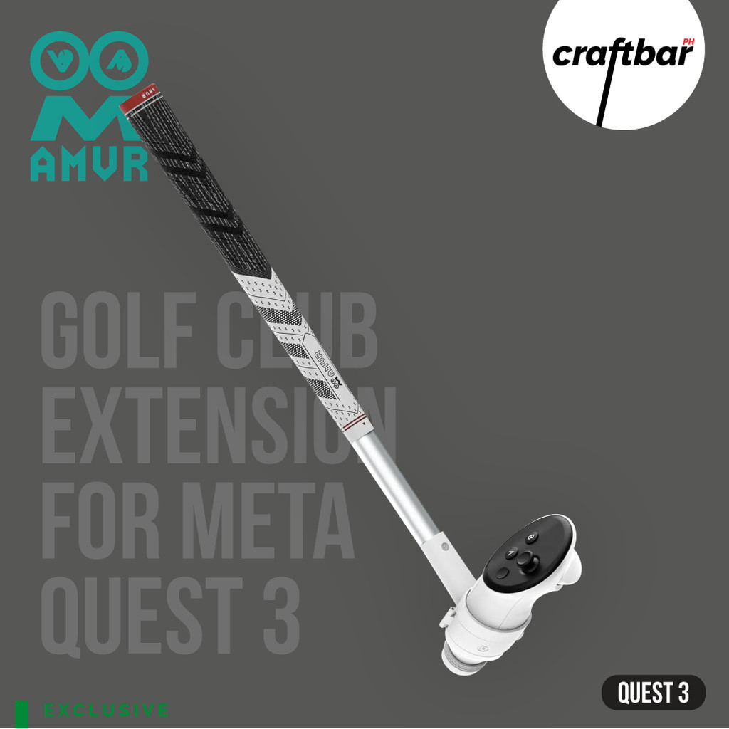AMVR Golf Club Extension Grip for Meta Quest 3 / Quest 3S | craftbarPH ...