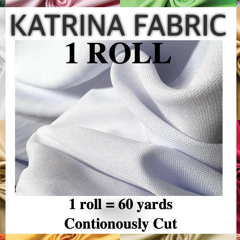 KATRINA PER ROLL FABRIC CLOTH | 60 YARDS | 58/60 INCHES FIXED WIDTH - R ...
