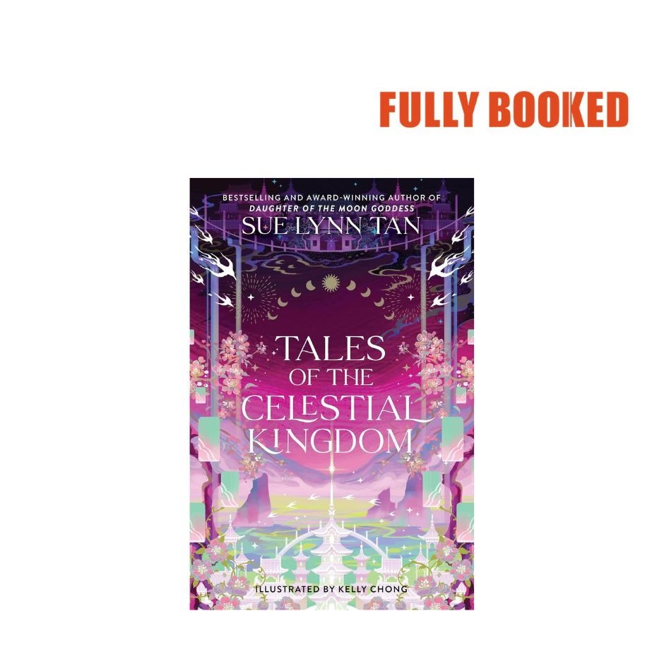 Tales of the Celestial Kingdom: Celestial Kingdom, Book 3 (Hardcover) by Sue Lynn Tan, Kelly ...