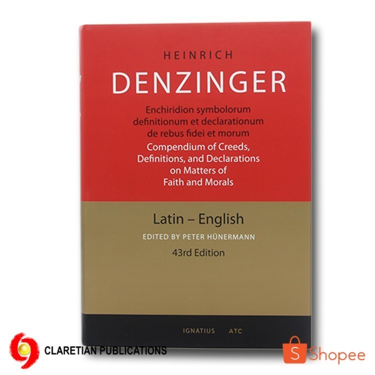 Denzinger: A Compendium of Creeds, Definitions and Declarations of the ...