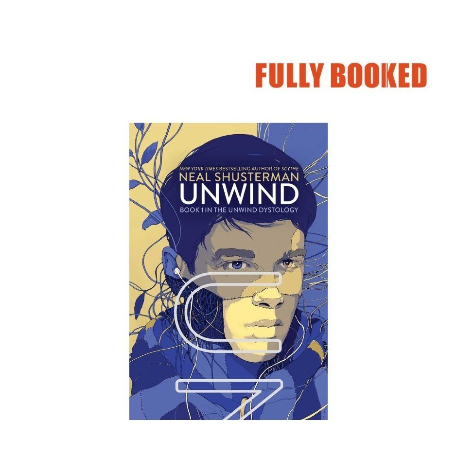 Unwind: Unwind Dystology, Book 1 (Paperback) by Neal Shusterman ...