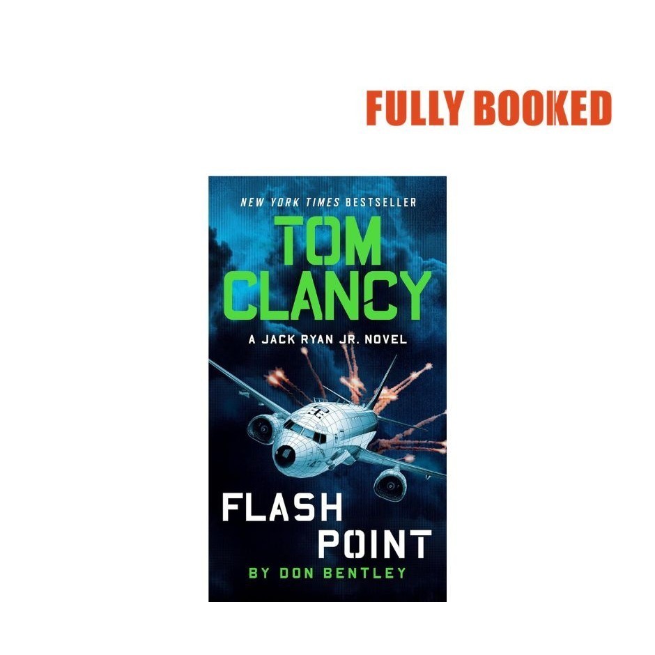 Tom Clancy Flash Point: A Jack Ryan Jr. Novel (Mass Market) by Don Bentley | Shopee Philippines