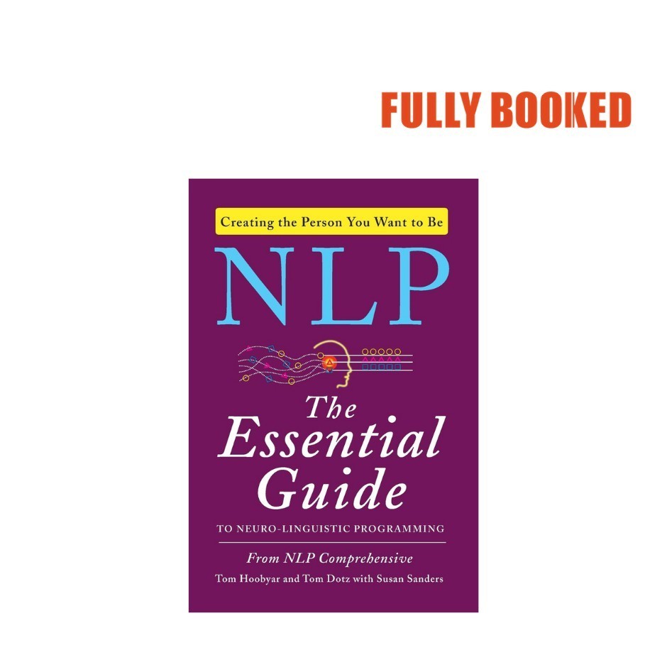 NLP: The Essential Guide to Neuro-Linguistic Programming (Paperback) by Tom Hoobyar, Tom Dotz ...