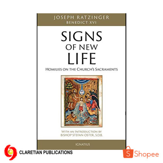 Signs of New Life: Homilies on the Church's Sacraments | Shopee Philippines