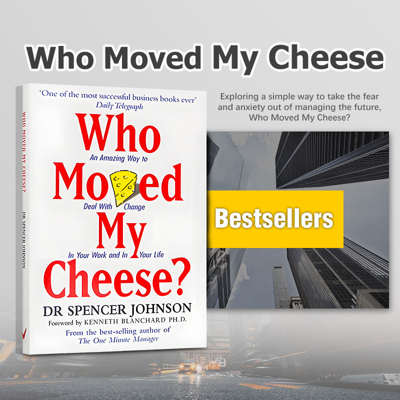 Who Moved My Cheese?: An Amazing Way to Deal with Change in Your Work ...