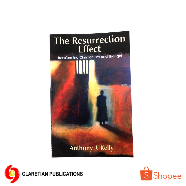 The Resurrection Effect: Transforming Christian Life and Thought ...