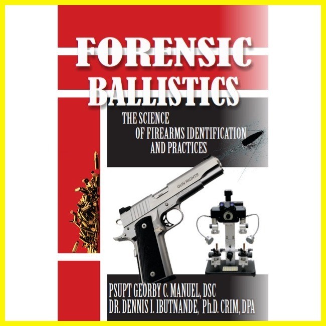 ♞FORENSIC BALLISTICS (The Science of Firearms Identification and ...