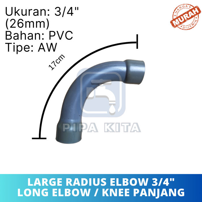 Large Radius Elbow AW 3/4 Inch PVC Long Elbow Knee LENGTH 90 0,75 Dim ...
