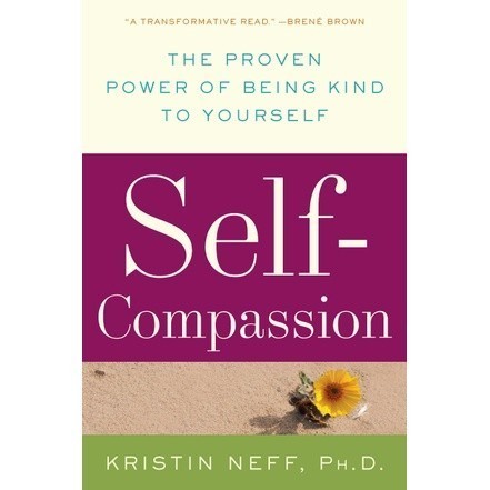 Self-comfort: The Proven Power of Being Kind to Yourself Kristin Neff ...