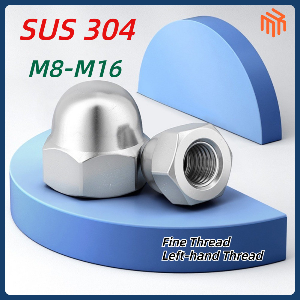 [MX1] 304 Fine Thread Cap Type Nut / Left-hand Thread Cap Type Nut M6-M8-M10-M12-M16 Dome cap ...