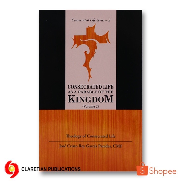 Consecrated Life as a Parable of the Kingdom Vol. 2 | Shopee Philippines