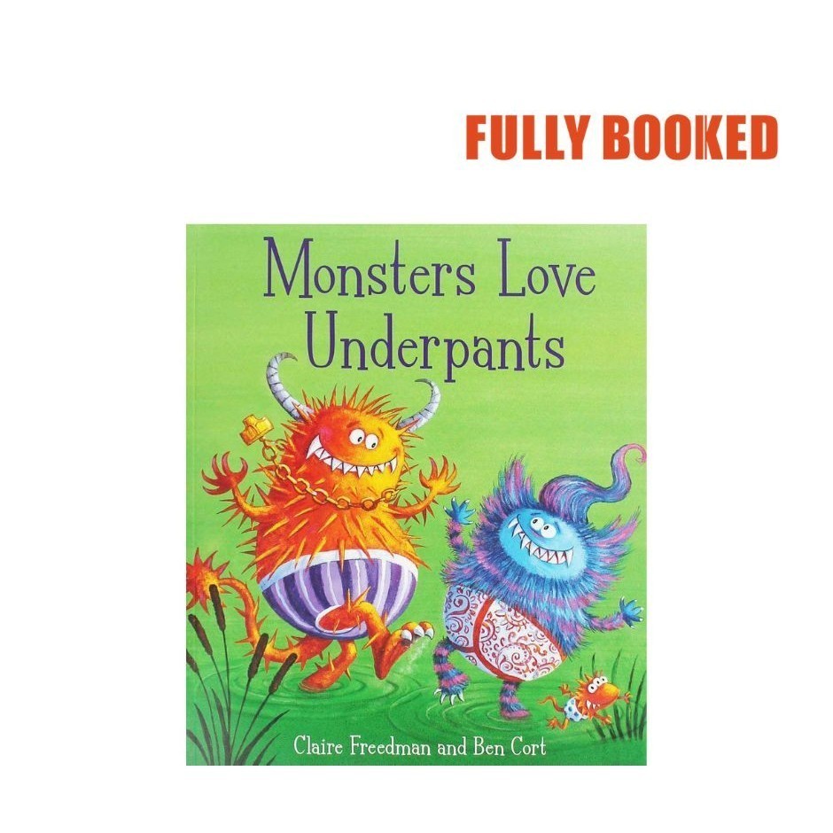 Monsters Love Underpants (Paperback) by Claire Freedman | Shopee ...