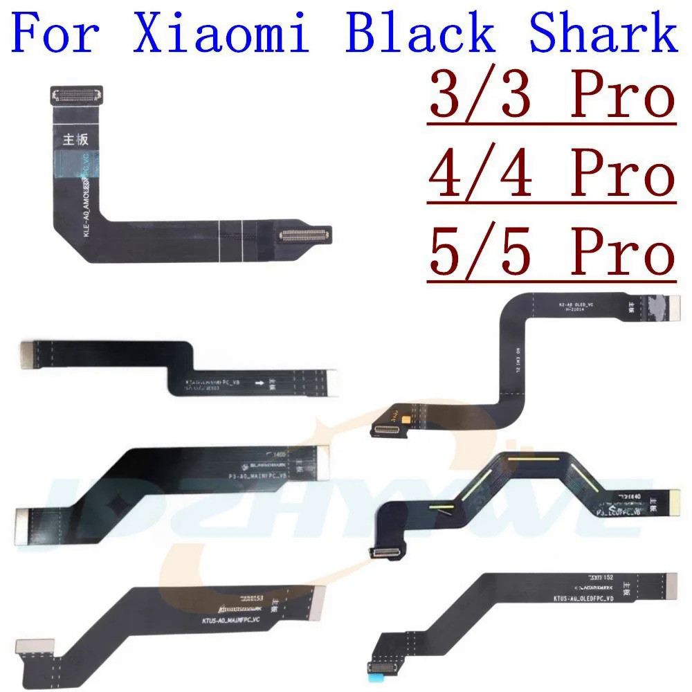 Main Board Motherboard LCD Display Connector Flex Cable For Xiaomi Black Shark 5 5pro 4 4pro 3 ...