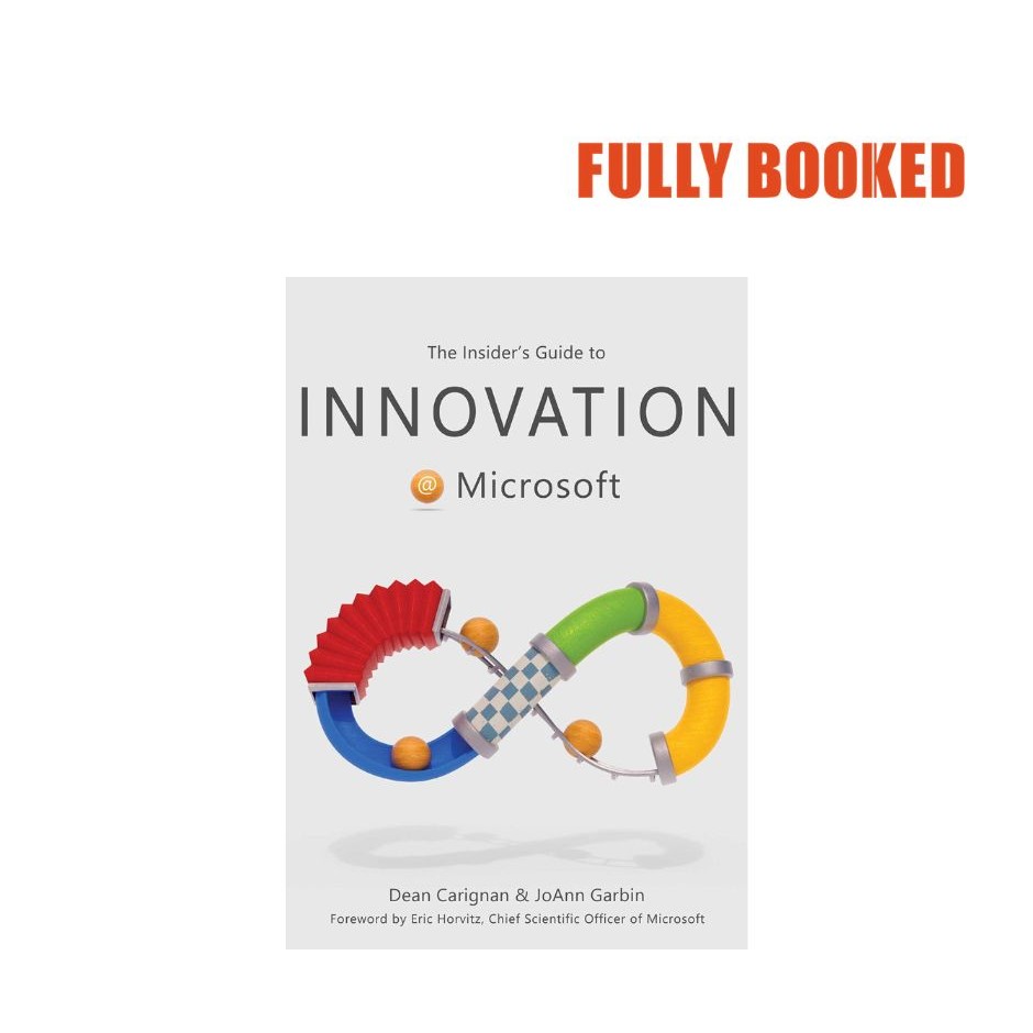 The Insider's Guide to Innovation at Microsoft (Hardcover) by Dean ...