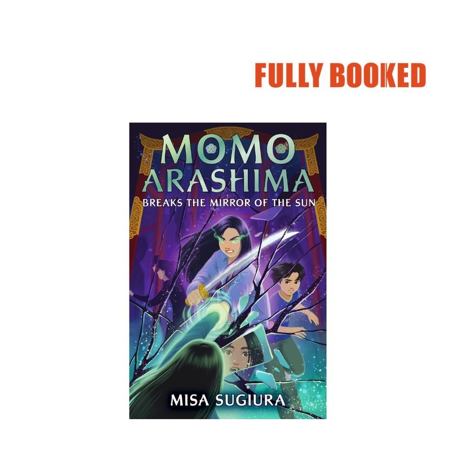 Momo Arashima Breaks the Mirror of the Sun: Momo Arashima, Book 2 ...