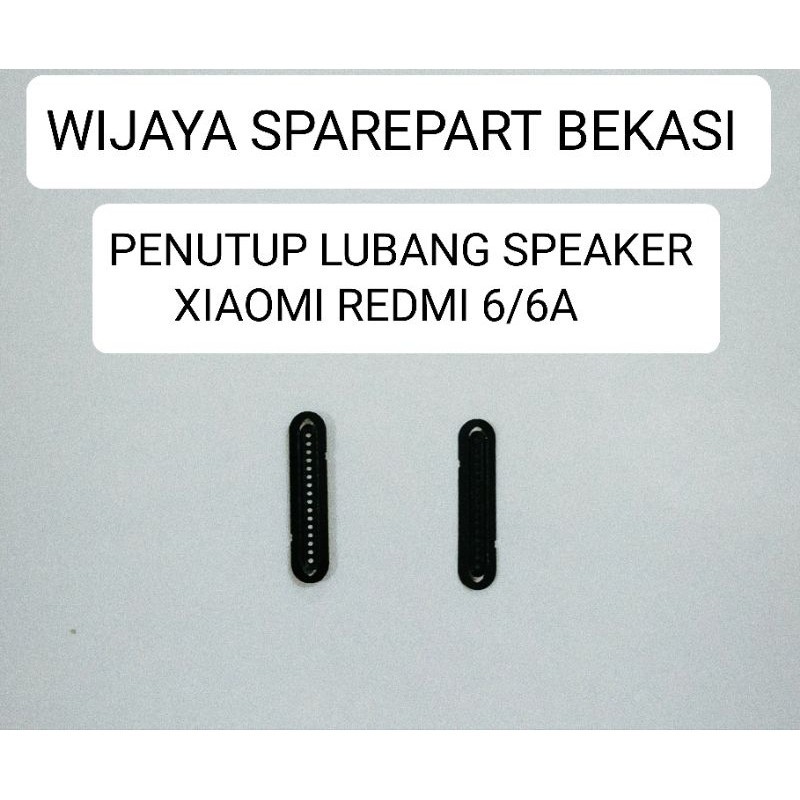 Xiaomi REDMI 6/6A SPEAKER Hole Cover | Shopee Philippines