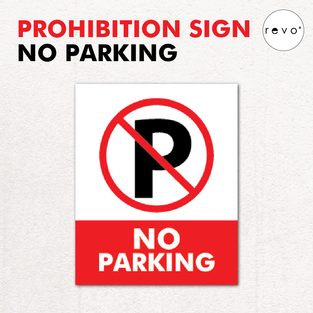 NO PARKING RED PROHIBITION SIGN | WARNING & INSTRUCTION & NOTICE SIGN ...
