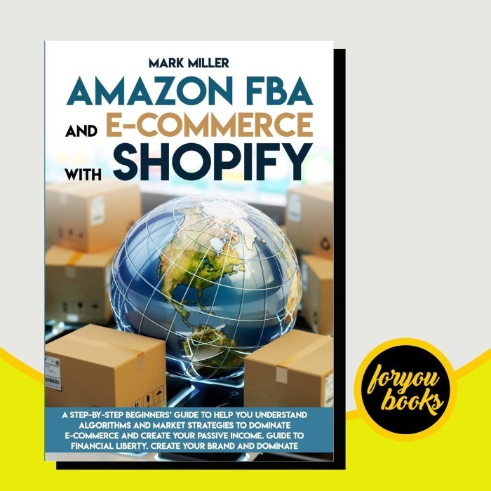 Amazon FBA and E-commerce With Shopify Mark Miller (books) | Shopee ...