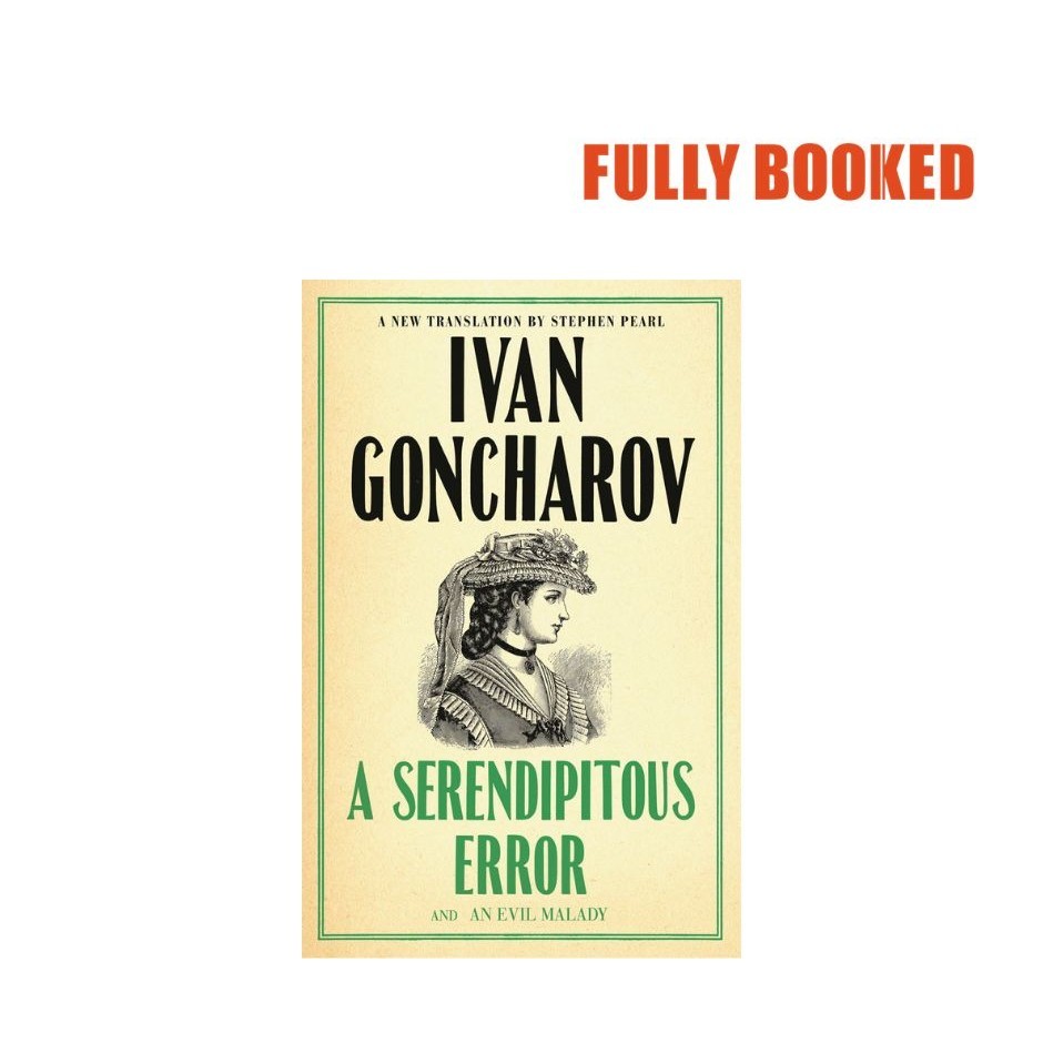 A Serendipitous Error and An Evil Malady, Alma Classics (Paperback) by Ivan Goncharov | Shopee ...