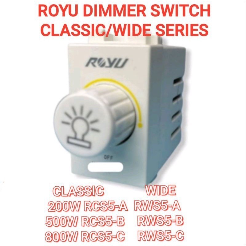 ROYU DIMMER SWITCH CLASSIC SERIES 200W, 500W, 800W SWITCH DEVICE ONLY ...