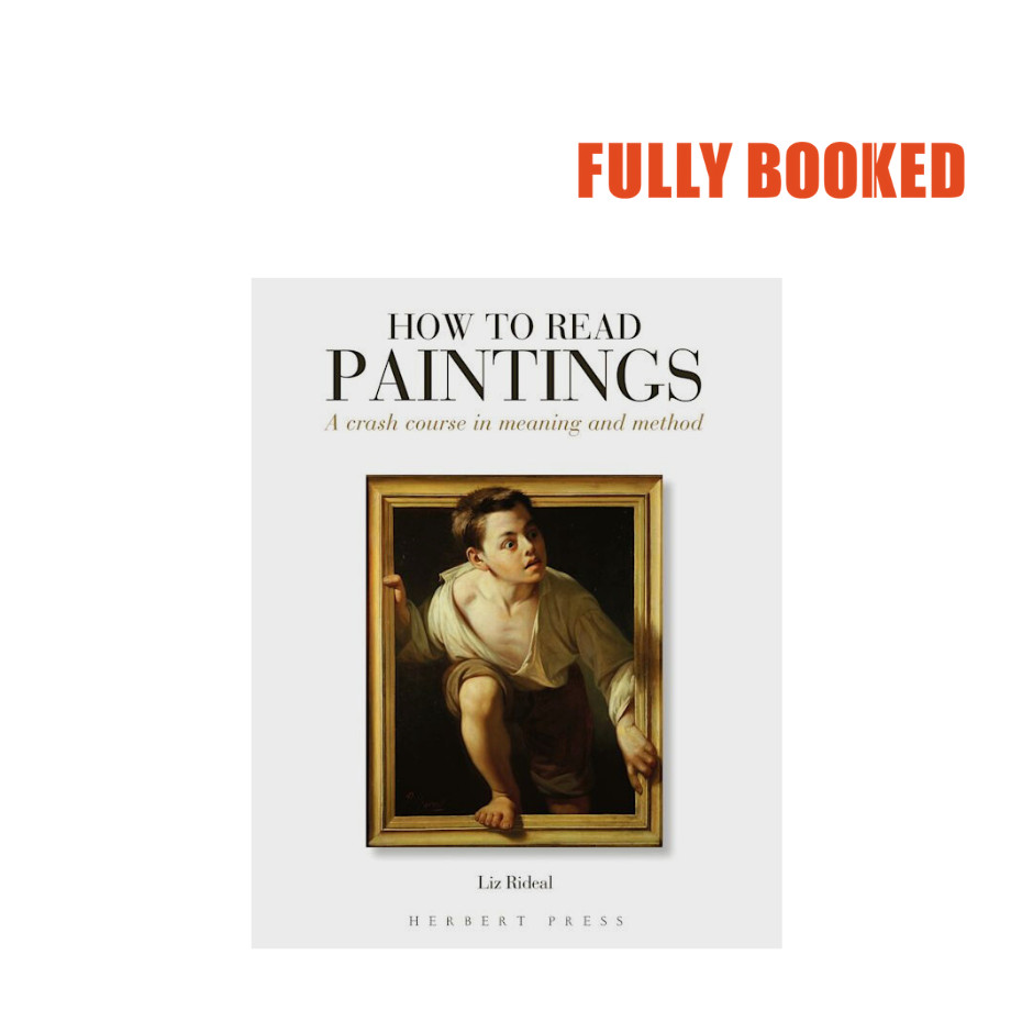 How to Read Paintings: A Crash Course in Meaning and Method (Paperback ...