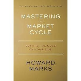 Mastering The Market Cycle: Getting the Odds on Your Side by Howard ...