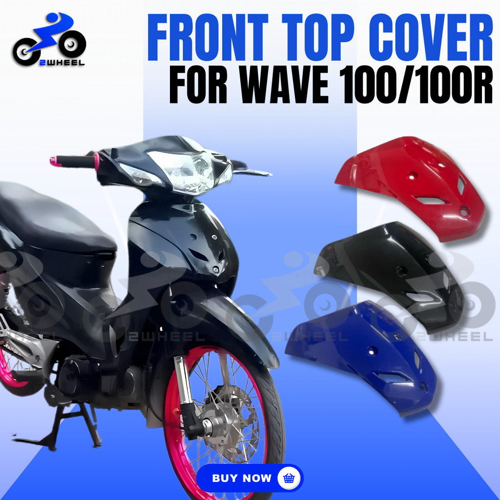 TOP COVER FOR HONDA WAVE 100/100R MOTORCYCLE FRONT | Shopee Philippines